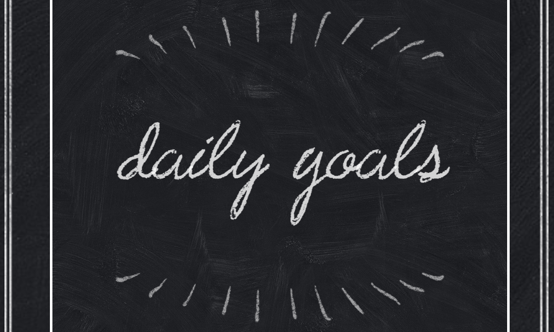A Quick Guide to Setting Effective Daily Goals